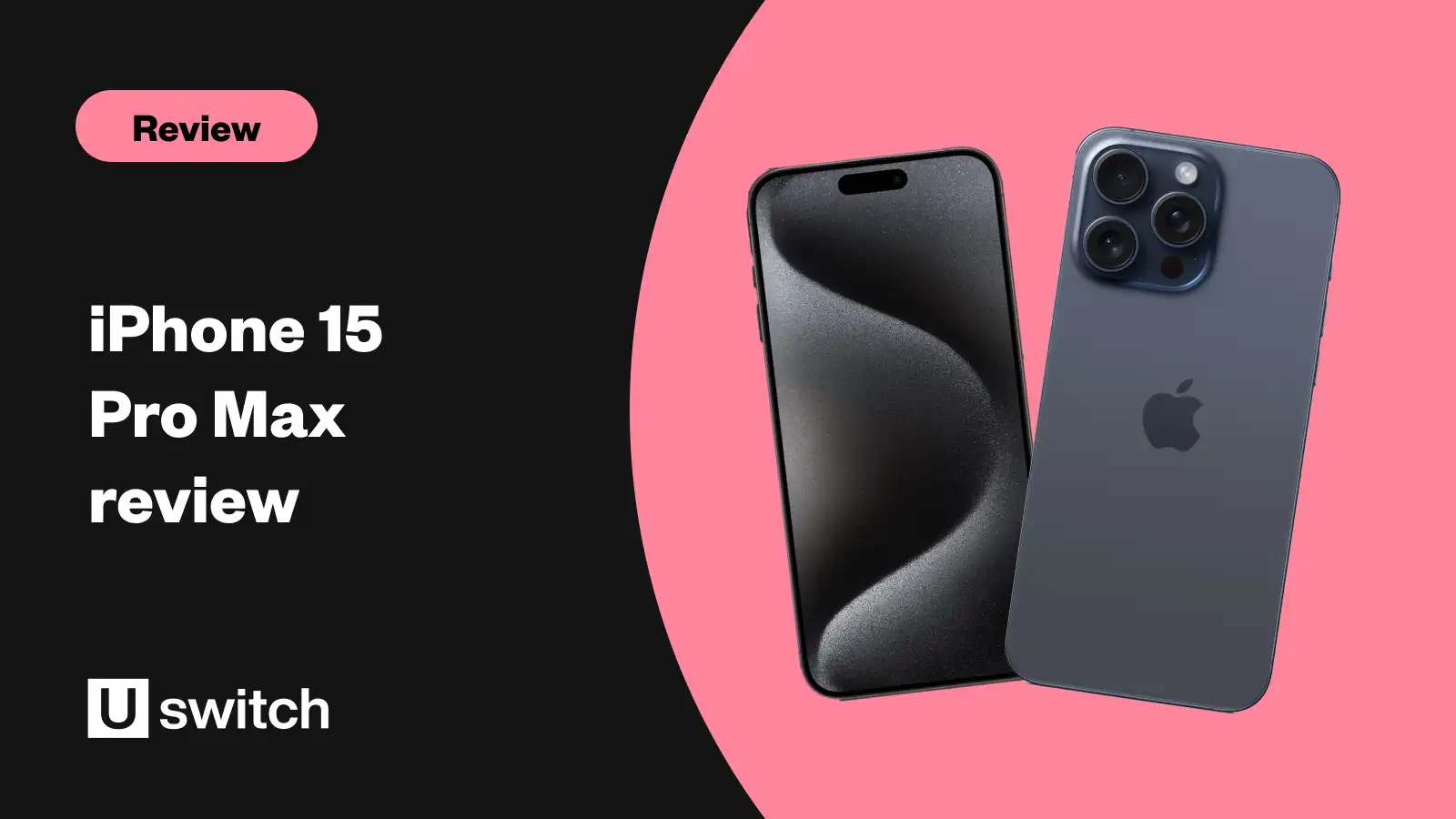 苹果iPhone 15 Pro Max全面评测 |TePhone特锋手机网